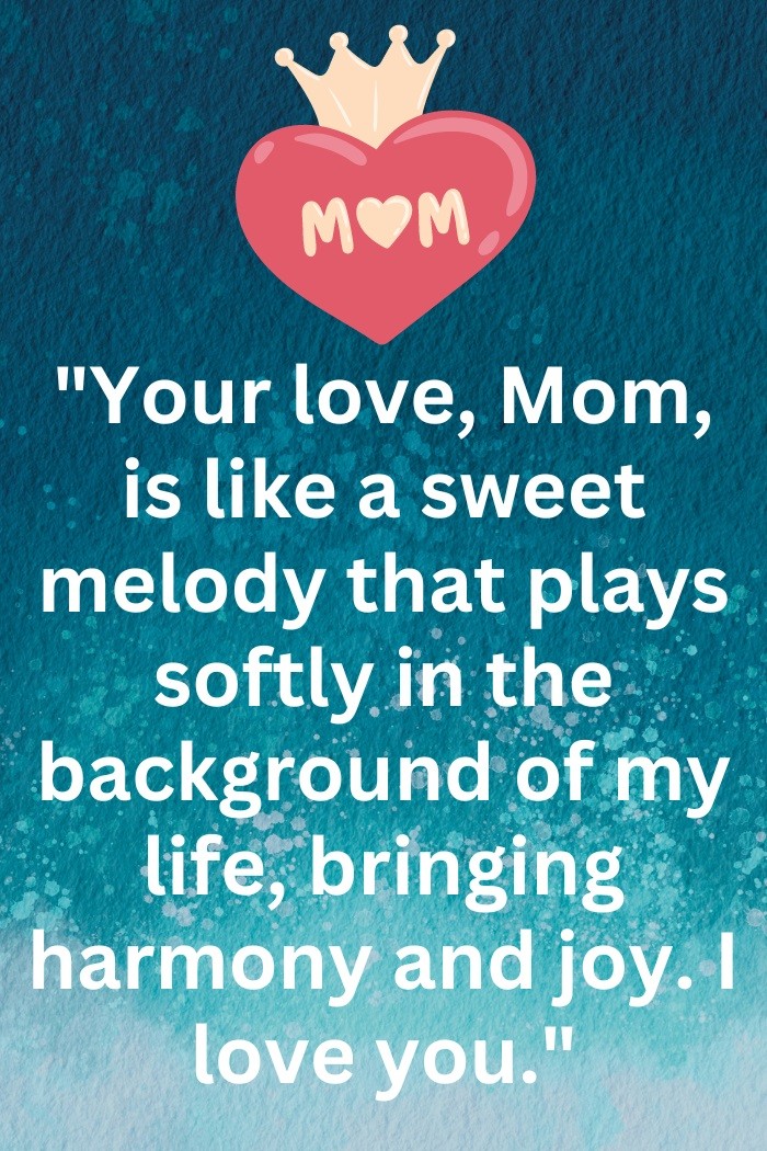 100+ Heart Loving 'I Love You Mom' Quotes & Messages - As Mom Sees It