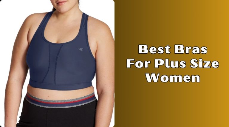 12 Best Bras For Plus Size Women In 2025 – Reviews And Guide
