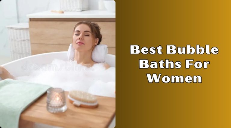 Top 10 Best Bubble Baths For Women To Buy In 2026