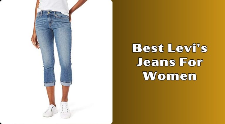 The 10 Best Levi’s Jeans For Women In 2025