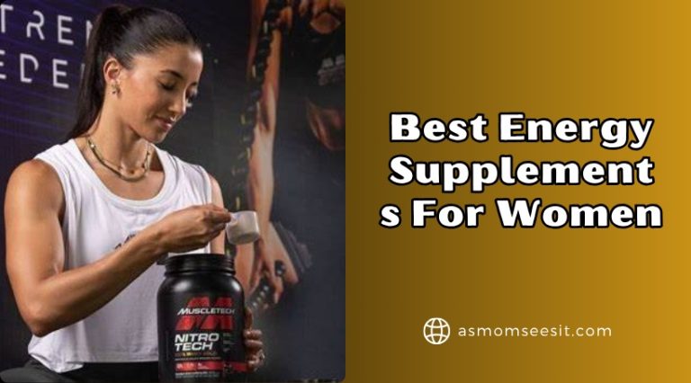 Our 10 Best Energy Supplements For Women Of 2026 - As Mom Sees It