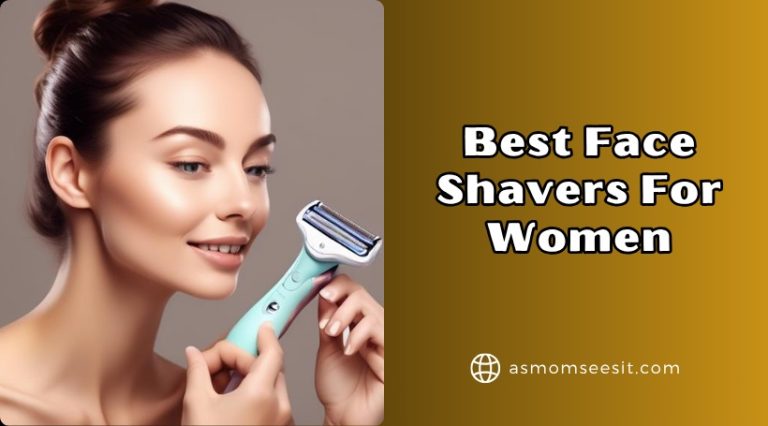 Top 12 Best Face Shavers For Women Of 2026 - As Mom Sees It