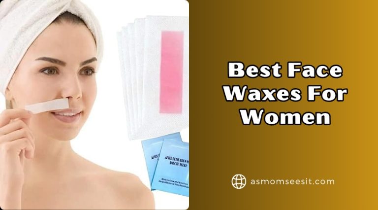 The 12 Best Face Waxes For Women To Buy In 2026 - As Mom Sees It