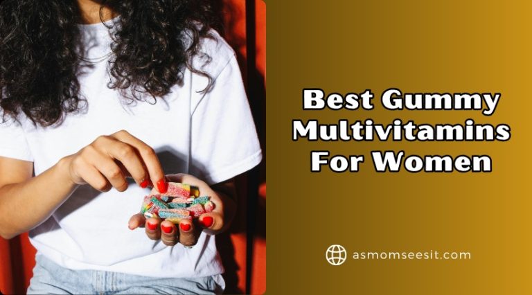 Our 10 Best Gummy Multivitamins For Women To Buy In 2026 - As Mom Sees It