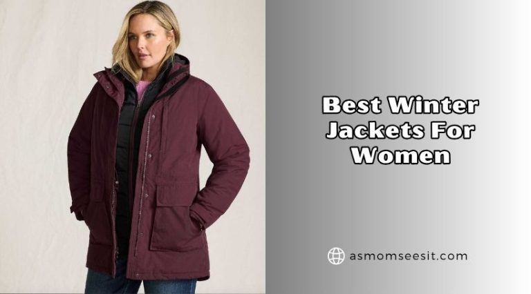 10 Best Winter Jackets For Women 2026: Top Picks - As Mom Sees It